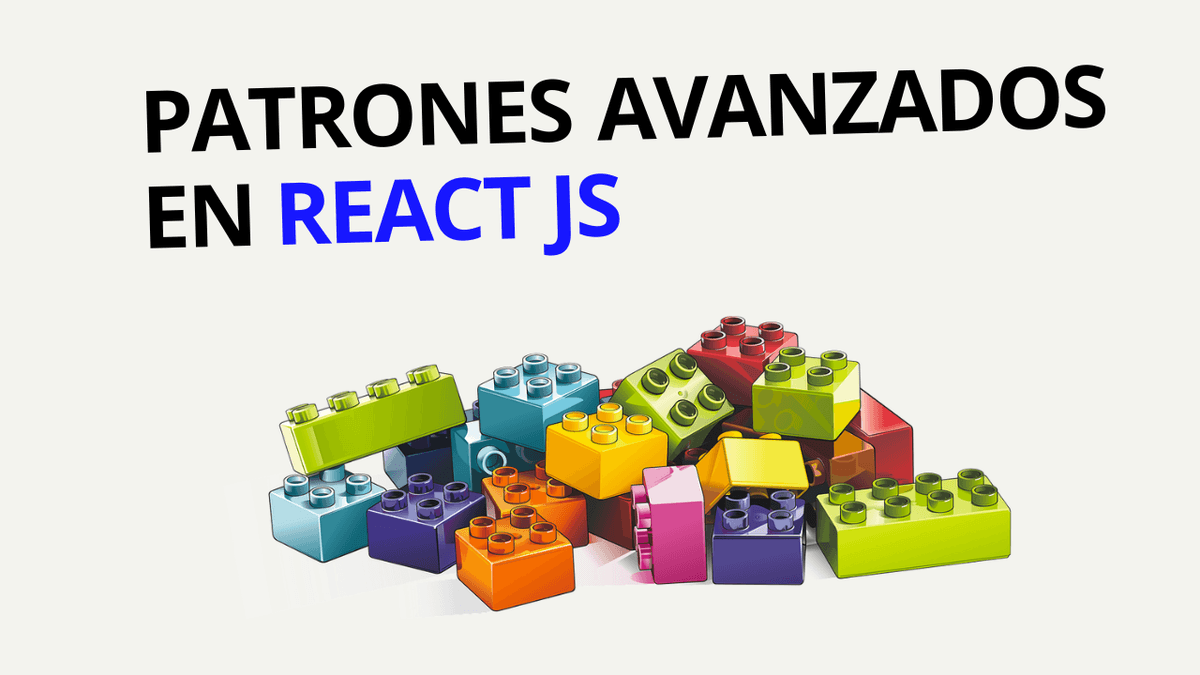 Curso Guía definitiva: Aprende los 9 React JS Design Patterns 2024 ...