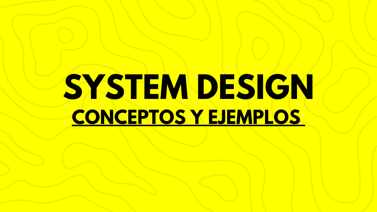 System design concepts: Los 10 conceptos más importantes que debes ...